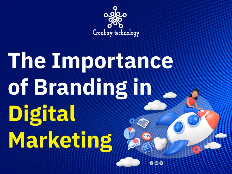 The Importance of Branding in Digital Marketing